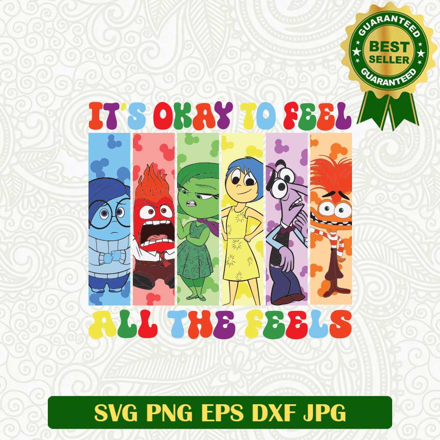 It's Okay to feel all the Feels Inside Out SVG, Inside Out Character S ...