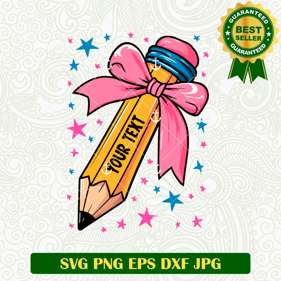 Pencil With Coquette Bow Custom Name SVG, Pencil SVG, School SVG PNG ...