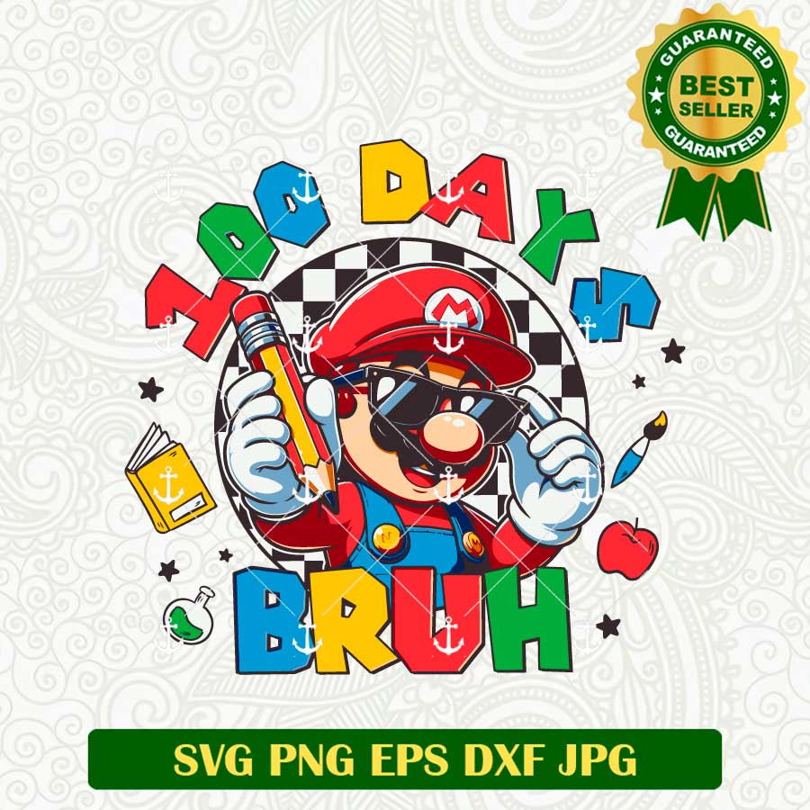 100 Days Bruh Mario SVG, 100 Days Of School SVG PNG, Super Mario Funny ...