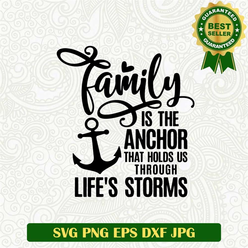 Anchor Family Love SVG, Meaningful Quote Home SVG, Nautical Sentiment ...