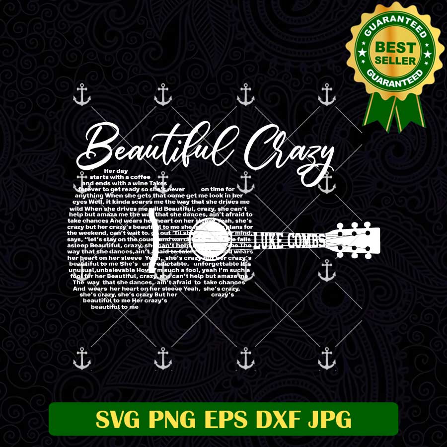Beautiful Crazy Luke Combs Country Music SVG, Luke Combs SVG, Country ...