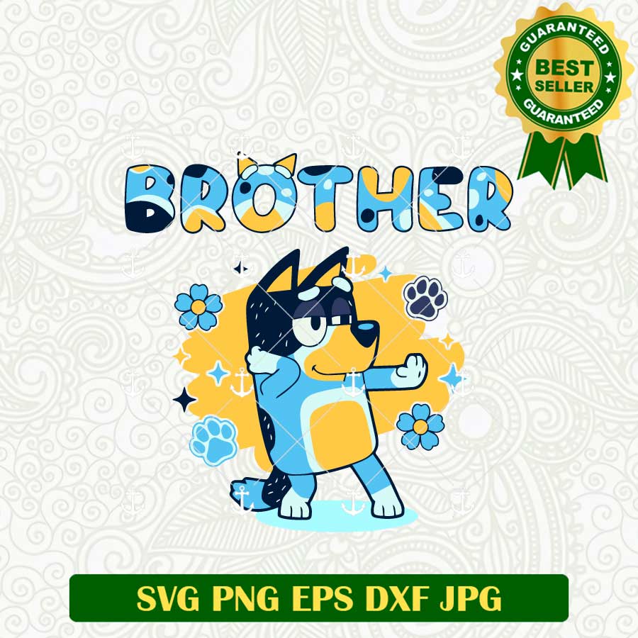 Brother Bluey SVG, Bandit Heeler Brother SVG, Bluey Cartoon SVG PNG ...