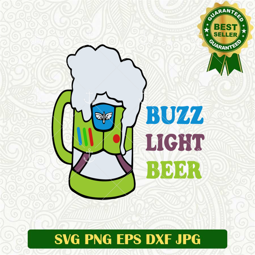 Buzz Light Beer SVG, Buzz Lightyear Toy Story SVG, Beer SVG – Lightberty