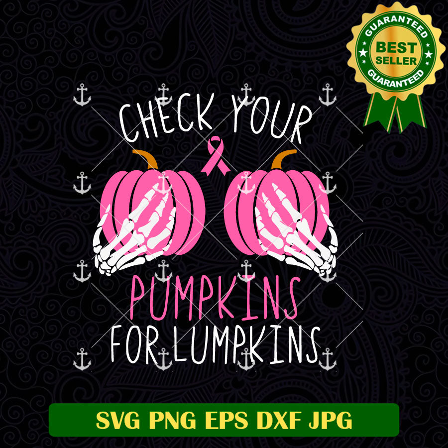 Check Your Pumpkins For Lumpkins SVG, Pumpkin Breast Cancer SVG, Skull ...