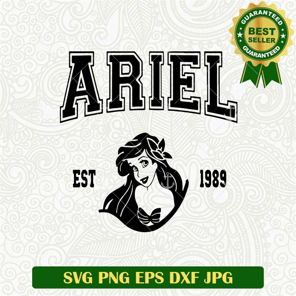 Disney Ariel Princess SVG, Ariel Est 1989 SVG, The Little Mermaid SVG ...