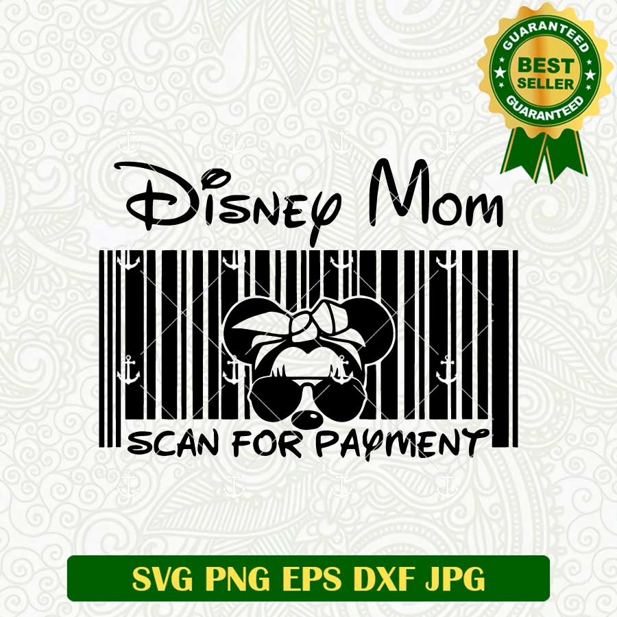 Disney Mom Scan For Payment SVG, Disney Mom SVG PNG, Mom Barcode SVG ...
