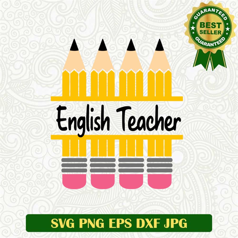 English Teacher Pencil SVG, Educator Stationery SVG, Language Arts Sch ...