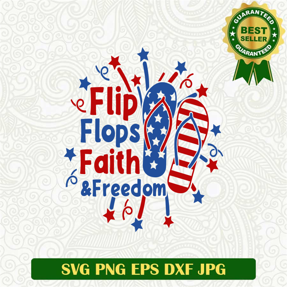 Flip Flops Faith And Freedom SVG, America 4th Of July SVG PNG – Lightberty