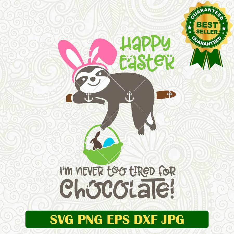 Happy Easter Sloth SVG, Easter SVG, Easter Chocolate SVG PNG – Lightberty