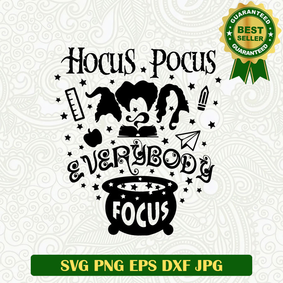 Hocus pocus everybody focus SVG, Sanderson Sister Witch Halloween SVG ...