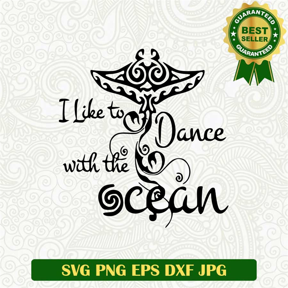 I Like to Dance With the Ocean, Moana Disney SVG, Manta Ray SVG, Moana ...