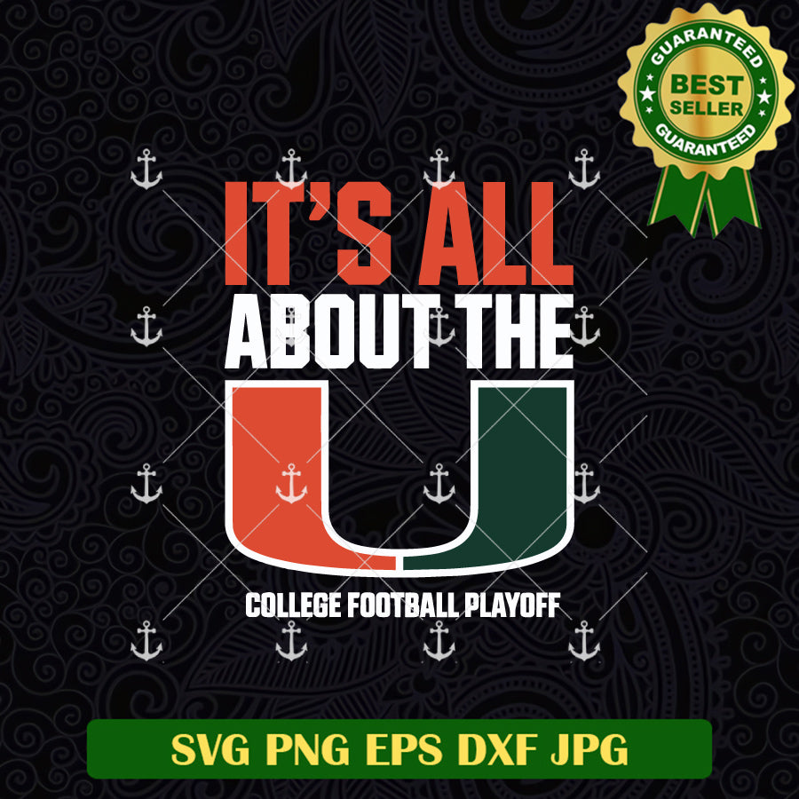 It's All About The U Miami Hurricanes SVG,Miami Hurricanes Football SV ...