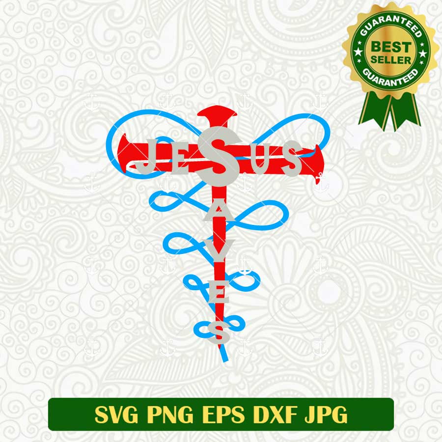 Jesus Saves Cross SVG, Jesus Faith SVG, Faith Cross Jesus Saves SVG ...