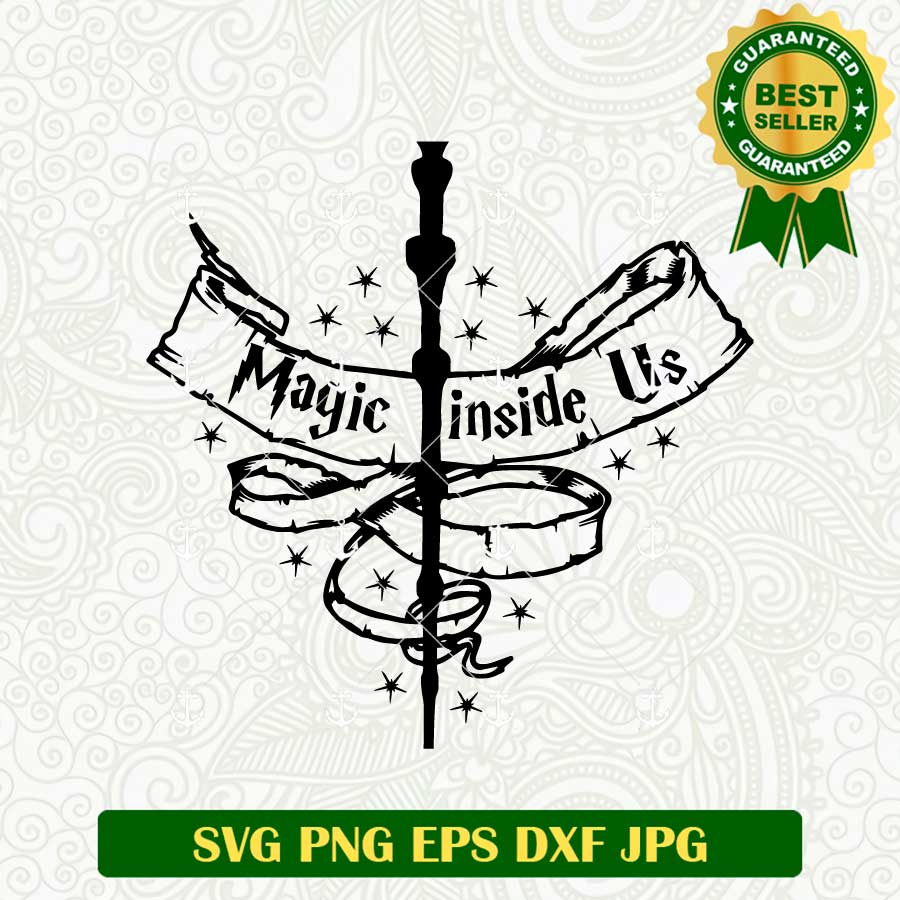 Magic Inside Us SVG, Harry Potter Ward SVG, Wizard SVG PNG – Lightberty