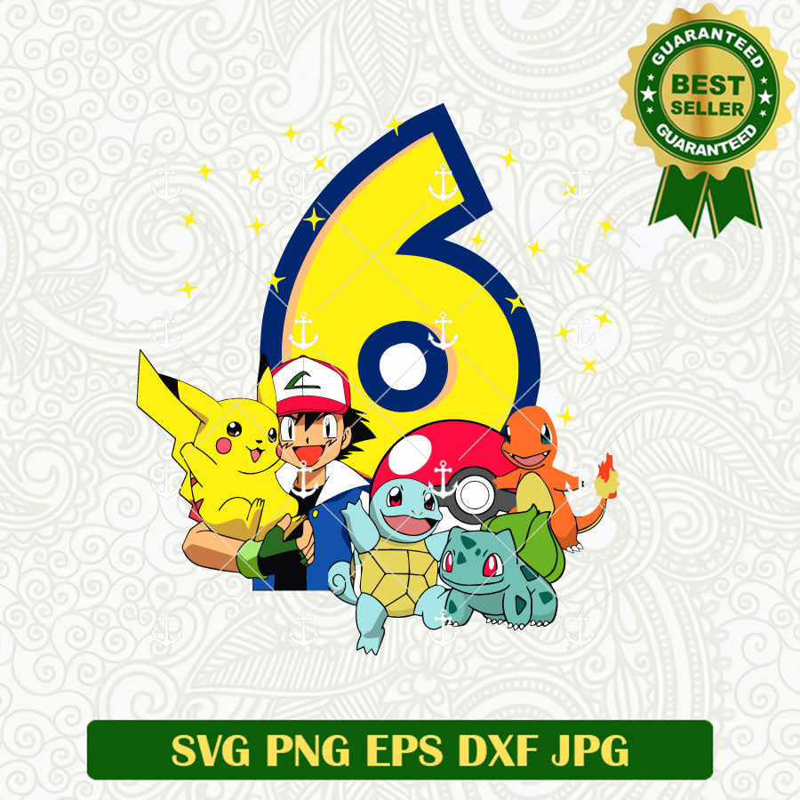 Pokemon Character 6 Year Birthday SVG, Pokemon SVG PNG – Lightberty