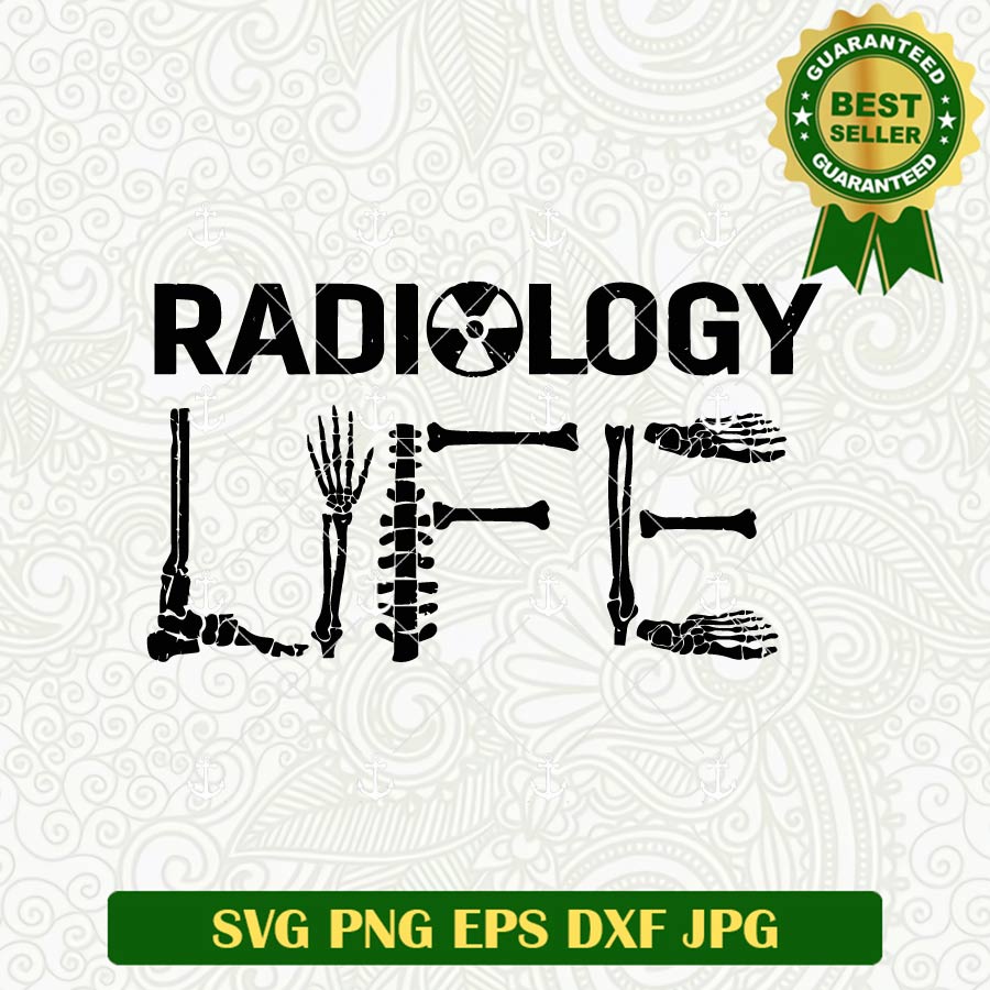 Radiology Life SVG, Radiology SVG, X Ray SVG – Lightberty