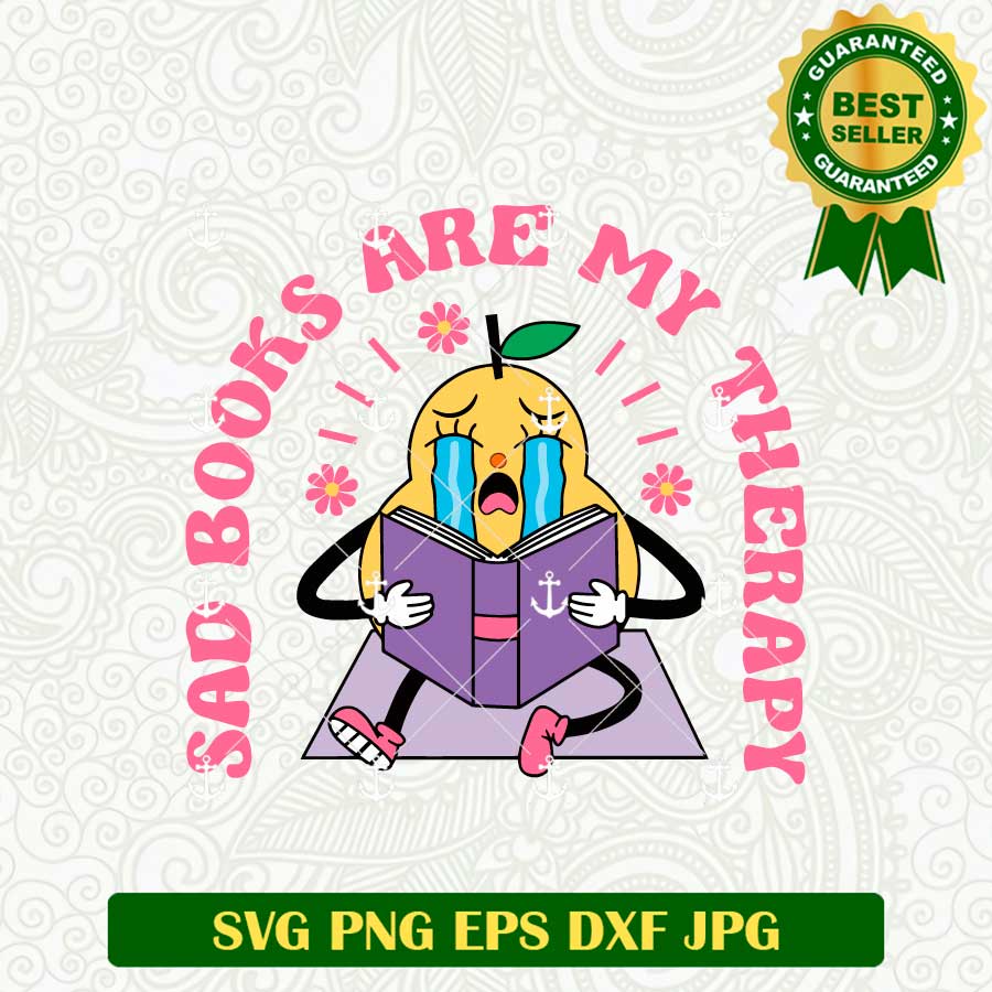 Sad Books Are My Therapy SVG, Funny Reading SVG PNG, Book Lovers SVG ...