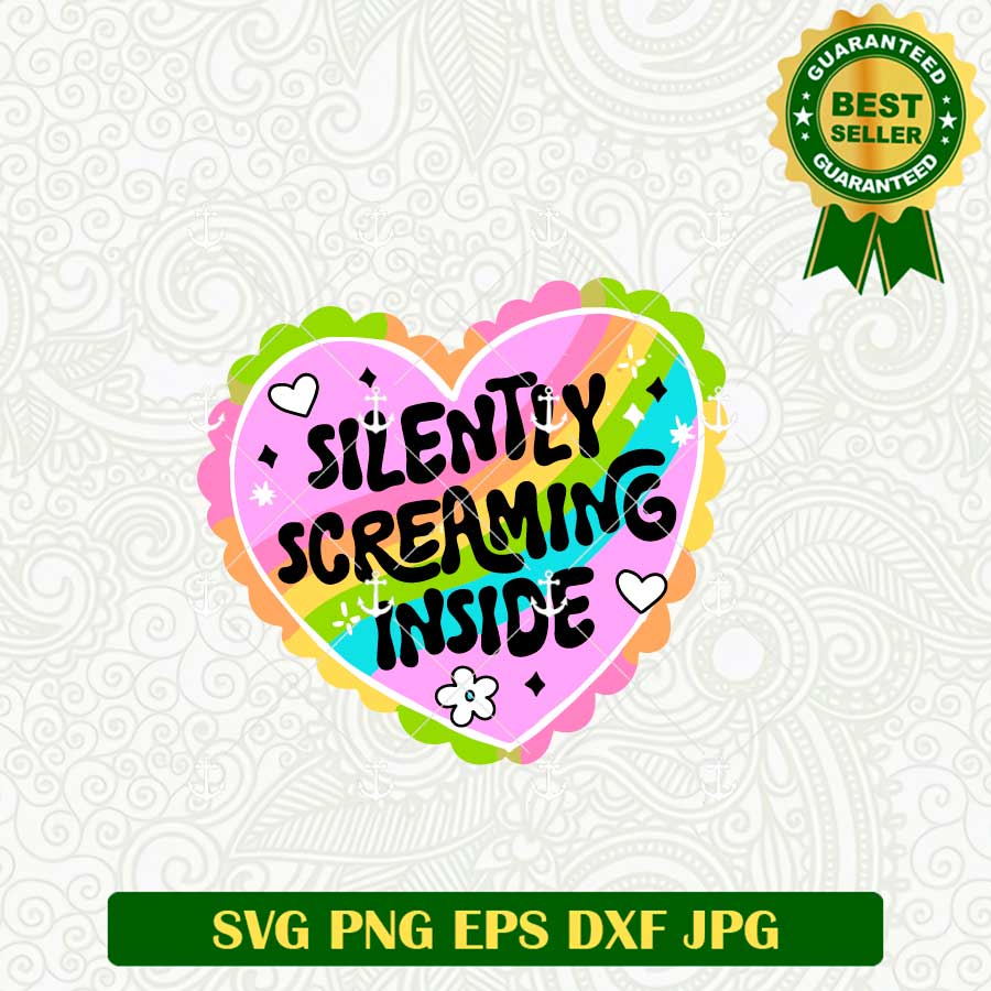 Silently Screaming Inside SVG, Screaming Heart SVG, Heart Rainbow SVG ...