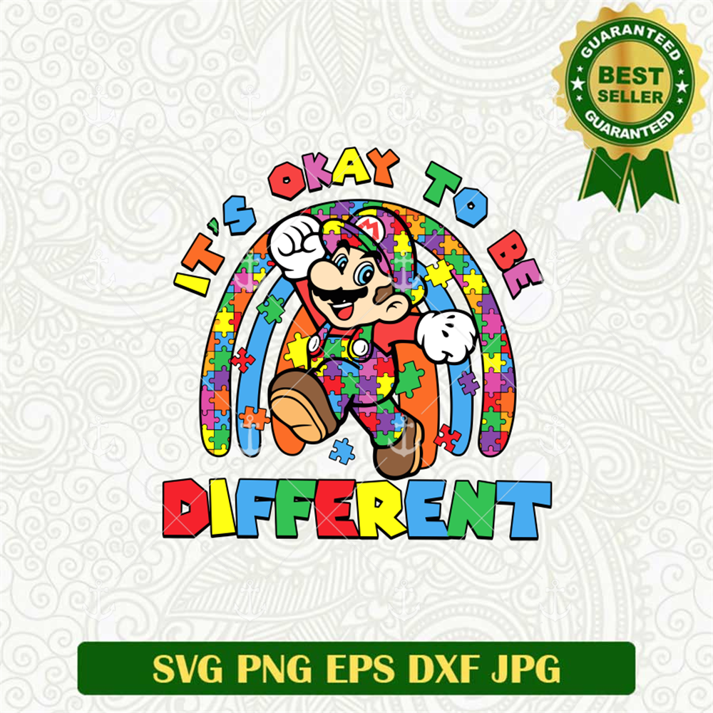 Super Mario Autism SVG, IT'S OKAY TO BE DIFFERENT SVG, Super Mario SVG ...