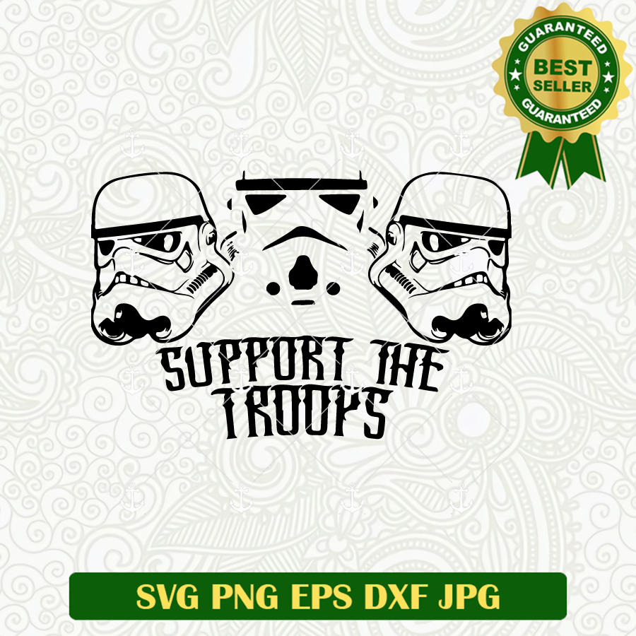 Support The Troops SVG, Stormtrooper SVG, Star Wars SVG – Lightberty