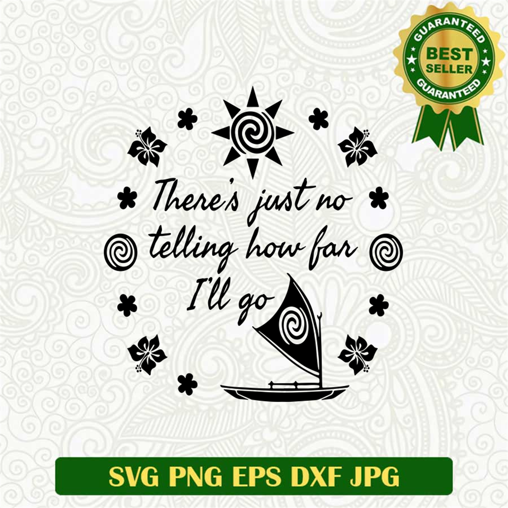 There's Just No Telling How Far I'll Go SVG, Disney Moana SVG, Moana S ...