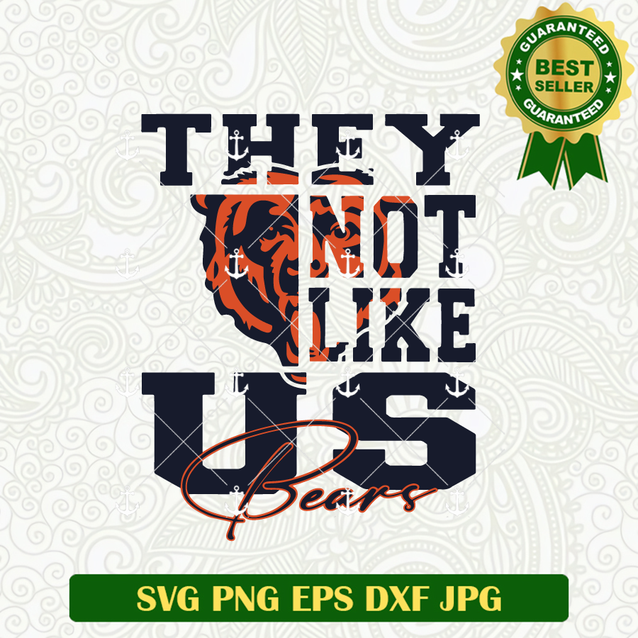 They Not Like Us Bears SVG, They Not Like Us SVG, Chicago Bears SVG ...