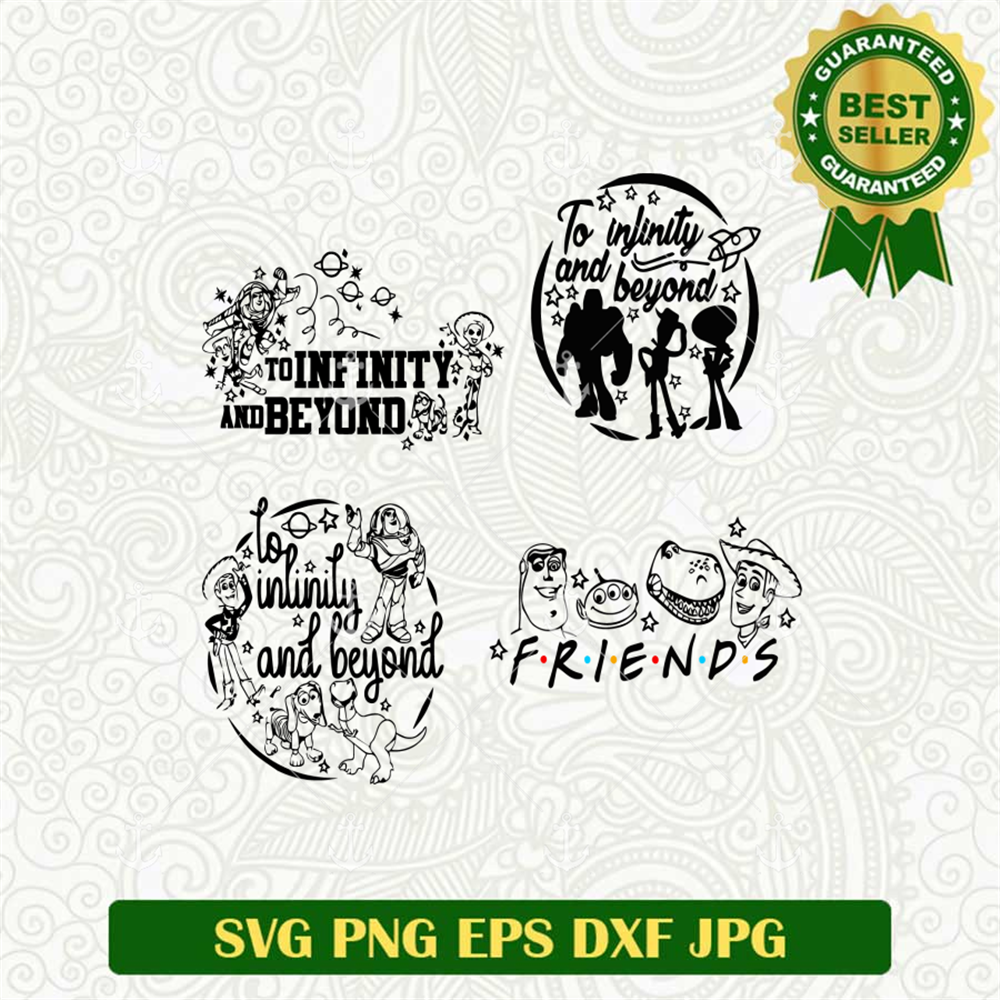 To Infinity And Beyond SVG, Toy Story SVG, Friends SVG – Lightberty