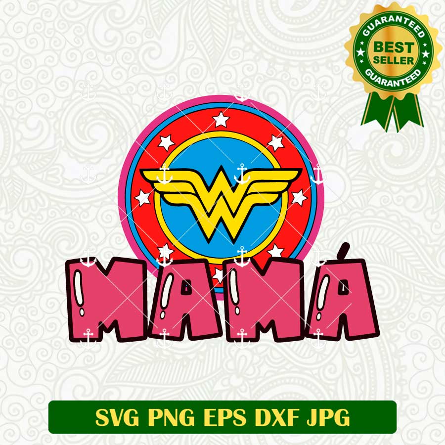 Wonder Woman Mama SVG, Wonder Mama SVG PNG – Lightberty