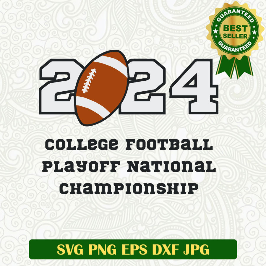 2024 College football SVG, Football super bowl SVG, Football Champions ...