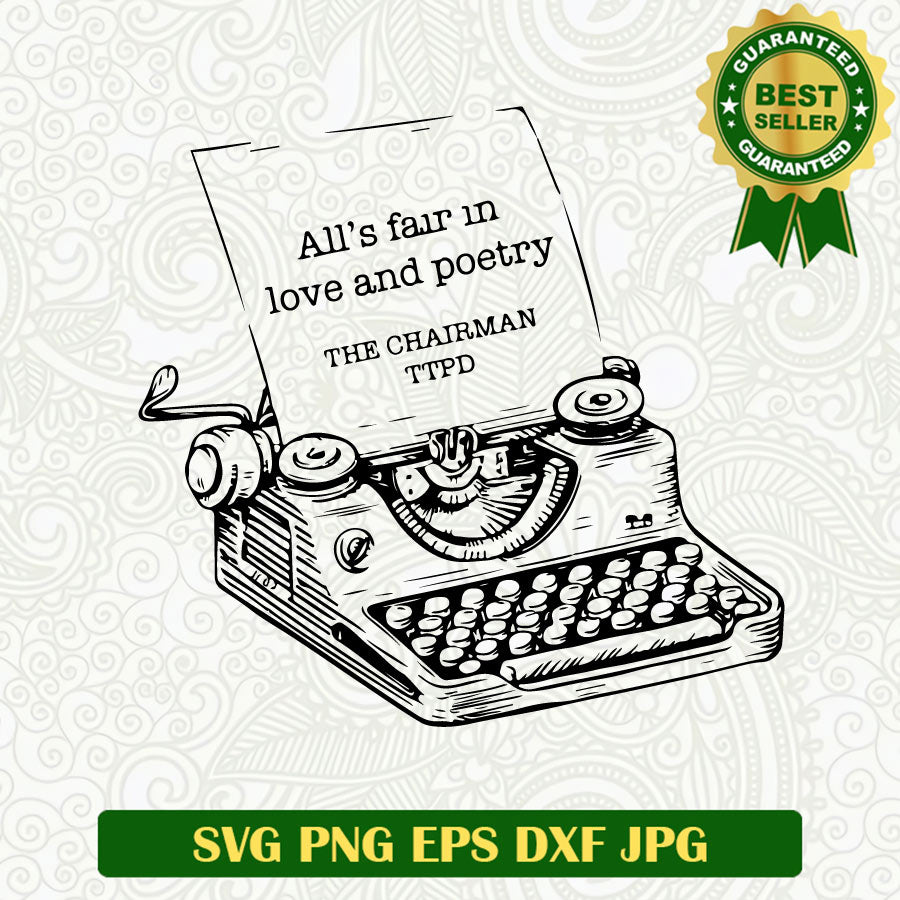 All's fair in love and poetry Taylor Swift SVG, Taylor Swift TTPD SVG ...