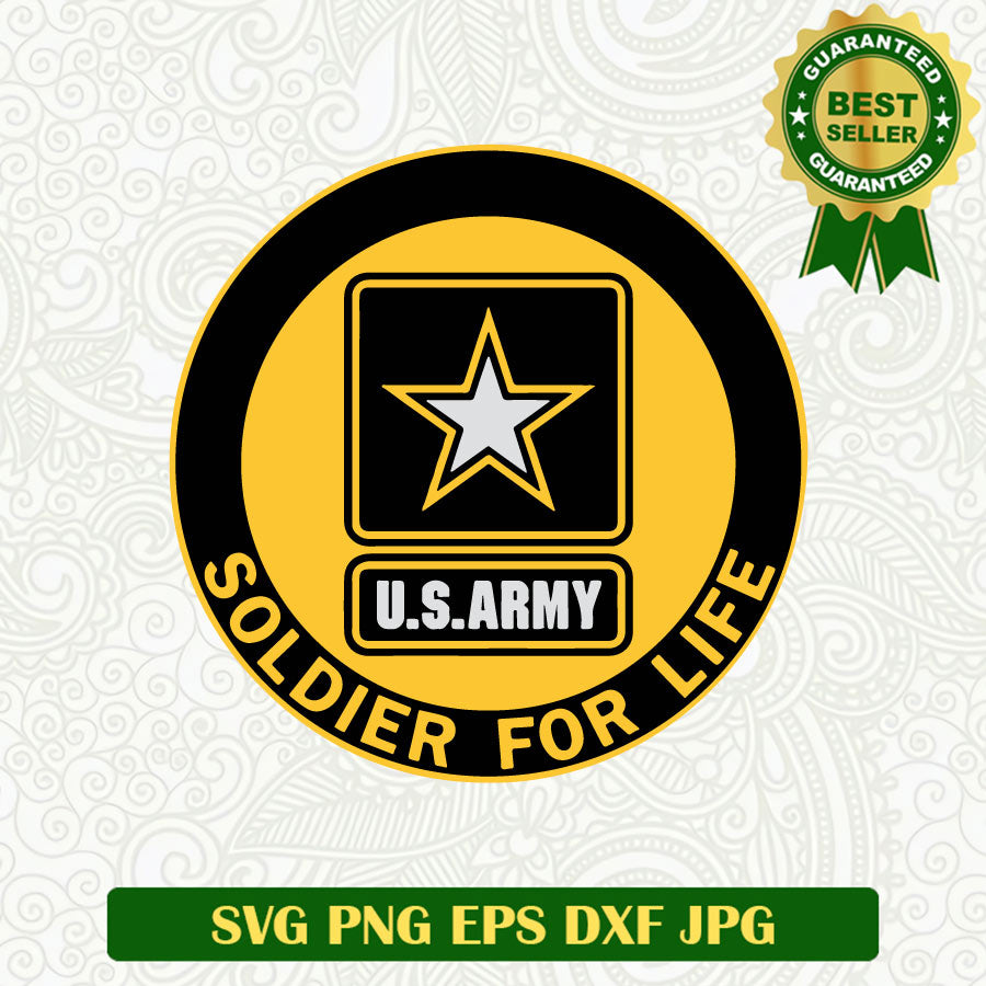 US Army Soldier for life SVG, Us Army SVG, Soldier SVG PNG cut file ...