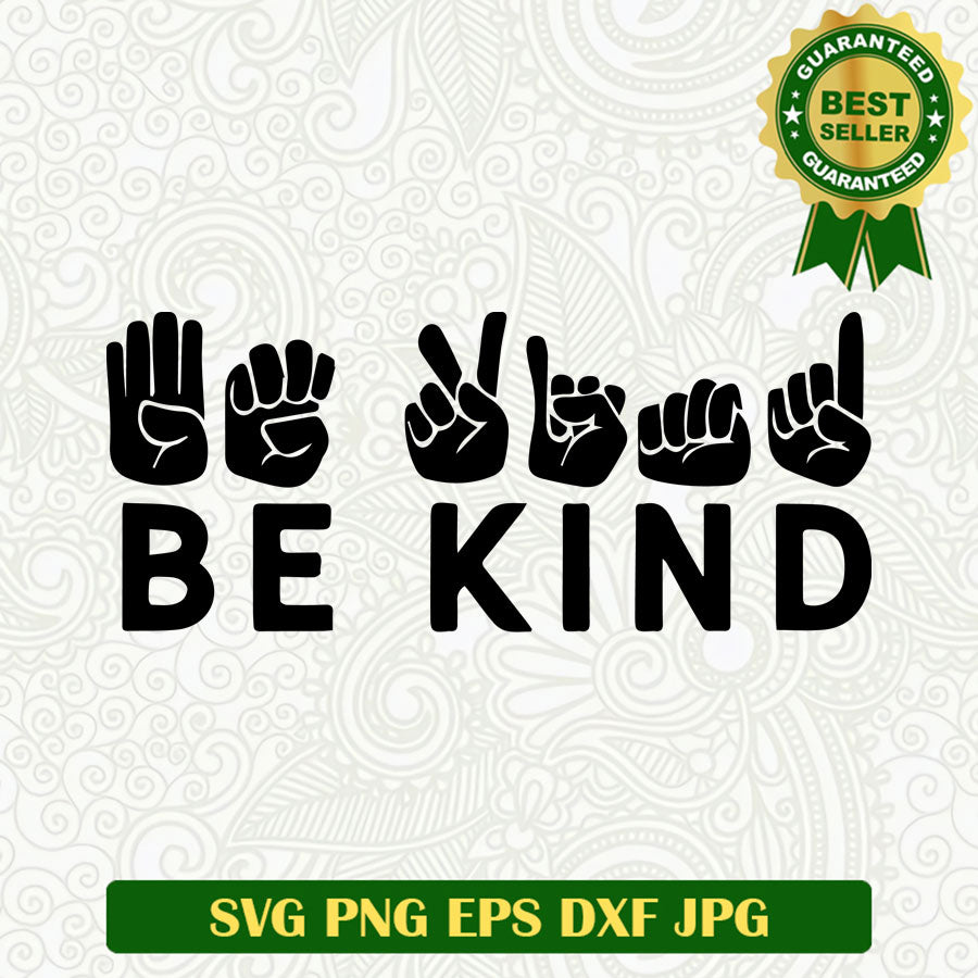 Be kind hand sign SVG, Be kind SVG files, Hand sign SVG PNG cricut ...